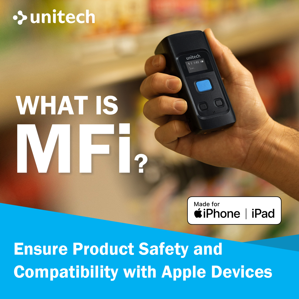 What is MFi?-Newsroom | Unitech Global | Your Brilliant AIDC Solution Provider